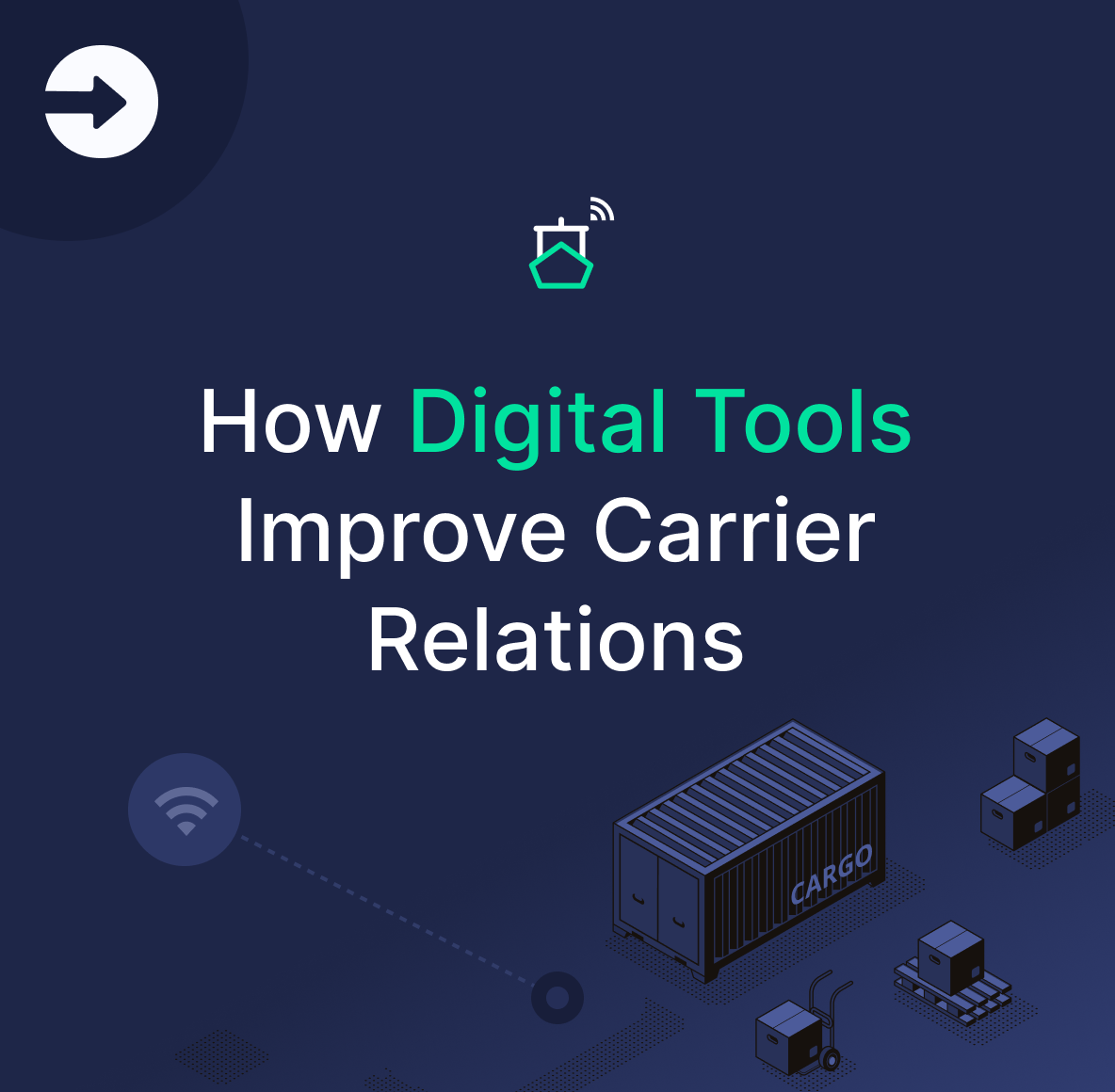How Digital Tools Improve Carrier Relations